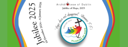 Jubilee Year 2025 – Pilgrims of Hope | Archdiocese of Dublin